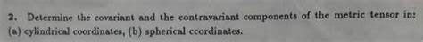 Solved 1 ﻿show That If All The Components Of A Tensor In A