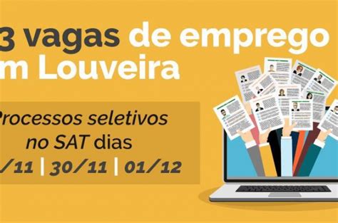 Sat De Louveira Oferece 73 Vagas De Emprego Em Diversas áreas