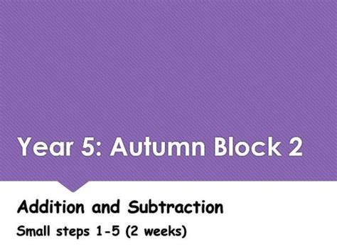 year 5 autumn block 2 addition and subtraction following white rose