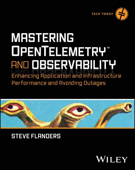 Mastering Opentelemetry And Observability Enhancing Application And