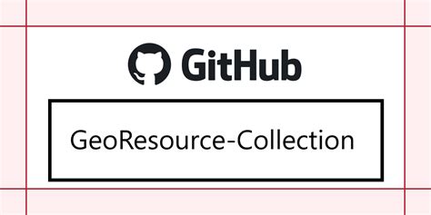Github Fsn Georesource Collection A Collection Of Data Or Tools That Could Be Useful In