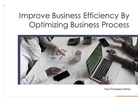 Top 10 Optimizing Organization Structure For Improved Efficiency Powerpoint Presentation