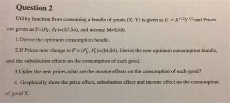 solved question 2 utility function from consuming a bundle