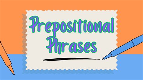 Prepositional Phrases Definition How To Use Examples Exercise