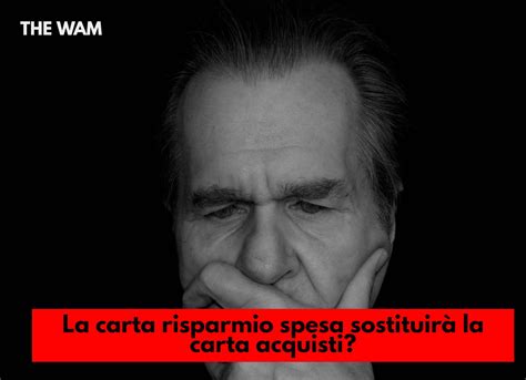 La carta risparmio spesa sostituirà la carta acquisti