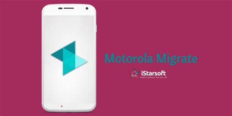 Motorola Migrate Data Migration To New Moto Phone