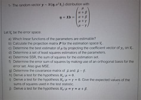 solved 1 ﻿the random vector y∼n η σ2i5 ﻿distribution