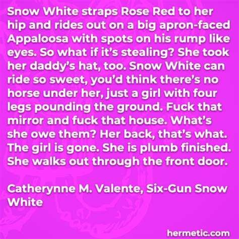 Snow White Straps Rose Red To Her Hip And Rides Out On A Big Apron