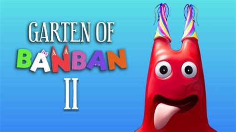 GARTEN OF BANBAN 2 JUEGO COMPLETO GUIA PASO A PASO Gartenofbanban2