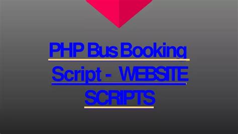 ppt best php bus booking script website scripts converted