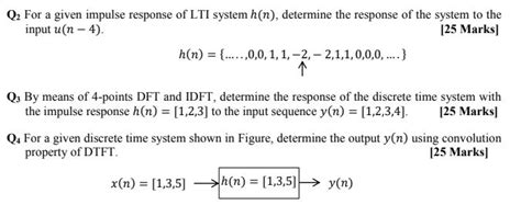 solved q2 for a given impulse response of lti system h n