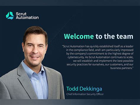 Scrut Automation Hires Todd Dekkinga As Its Chief Information Security