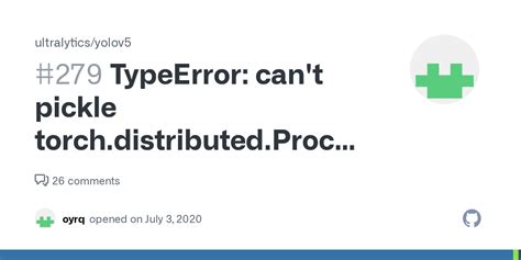 TypeError Can T Pickle Torch Distributed ProcessGroupNCCL Objects