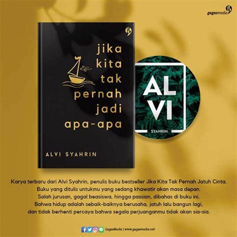 Jika Kita Tak Pernah Jadi Apa Apa Alvi Syahrin Gagasmedia