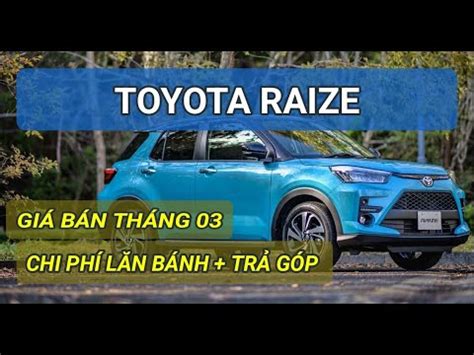 Giá Xe Toyota Raize T3 2023 tại Toyota Long Biên Sẵn Xe Giao Ngay 110Tr