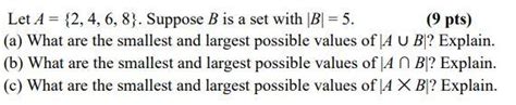 solved let a {2 4 6 8 suppose b is a set with b 5 9