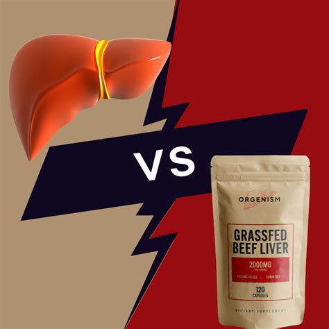 Grass Fed Liver Capsules Vs Fresh Liver Orgenism