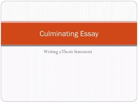 Ppt Culminating Essay Powerpoint Presentation Free Download Id1972859
