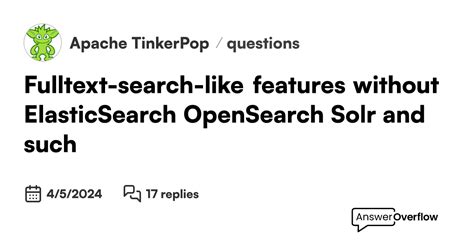 Fulltext Search Like Features Without Elasticsearch Opensearch Solr And Such Apache Tinkerpop