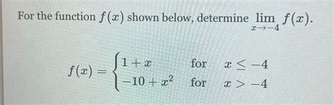 [solved] For The Function F X Shown Below Determine Lim F X 0 4 For Course Hero