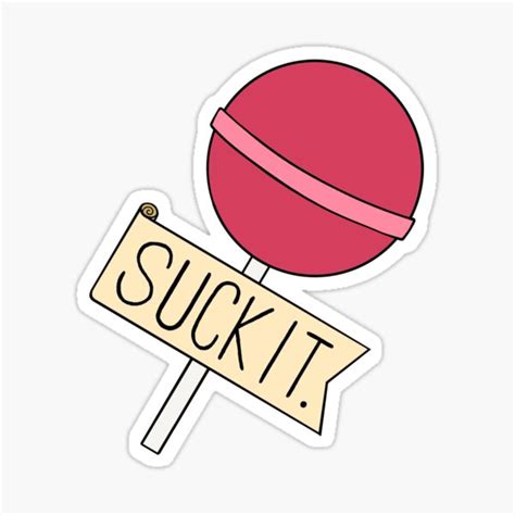 Suck It Up Stickers Redbubble