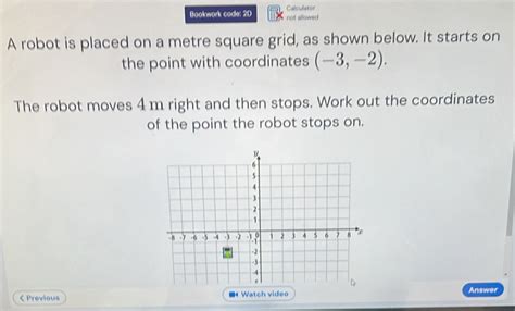 Solved Bookwork Code 2d Calculator Not Allowed A Robot Is Placed On A
