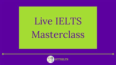 Register For A Live Ielts Masterclass 8777 Ielts