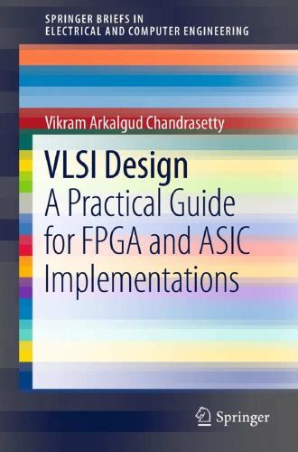 دانلود کتاب Vlsi Design A Practical Guide For Fpga And Asic Implementations ویرایش 1
