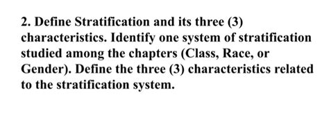 Solved 2 Define Stratification And Its Three 3