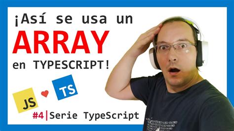 Aprende Como Crear Arrays En Typescript Y Mejora Tus Habilidades 2021 4 Tutorial Typescript