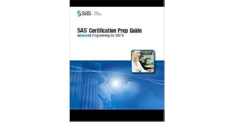 Sas Certification Prep Guide Advanced Programming For Sas 9 By Sas