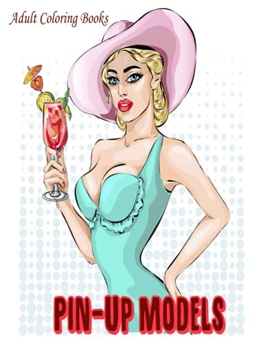 Pin Up Models Adult Coloring Books Super Edition Coloring Books For