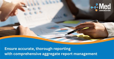 Ensure Accurate Thorough Reporting With Comprehensive Aggregate Report Management Med Comm