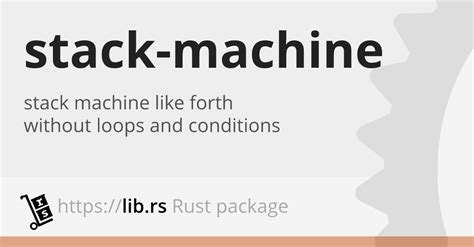 Stack Machine — Rust应用程序 Librs • Rust 包仓库