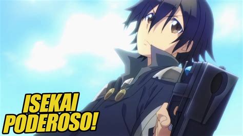 7 Animes Isekai Donde El Protagonista Es Poderoso Youtube