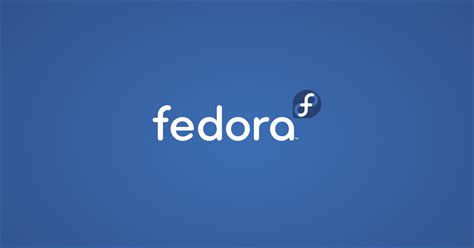 Top 5 Reasons Why You Should Use Fedora Linux