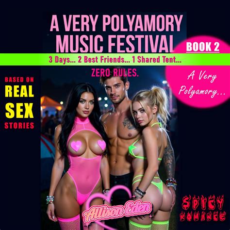 A Very Polyamory Music Festival A Spicy Ffm Erotic Raver Romance A