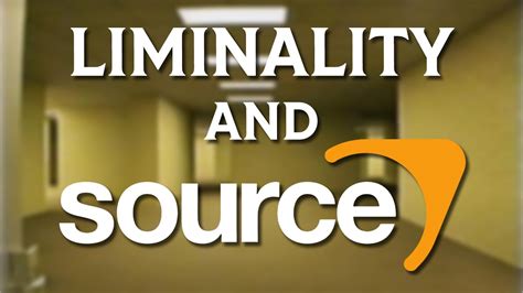 Liminal Spaces And The Source Engine Youtube
