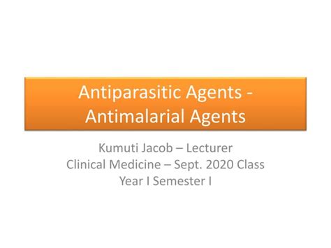 Antiparasitic Agents I Antimalarial Agents Pptx