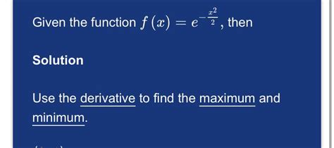 solved given the function f x e x22 ﻿thensolutionuse the