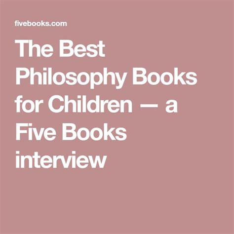 The Best Philosophy Books for Children — a Five Books interview ...