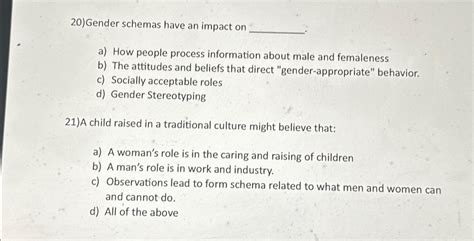 Solved Gender Schemas Have An Impact Ona How People Chegg Com