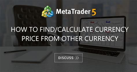 How To Findcalculate Currency Price From Other Currency Paper Trading Mql4 And Metatrader 4