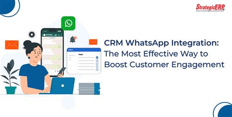 Crm Whatsapp Integration The Most Effective Way To Boost Customer