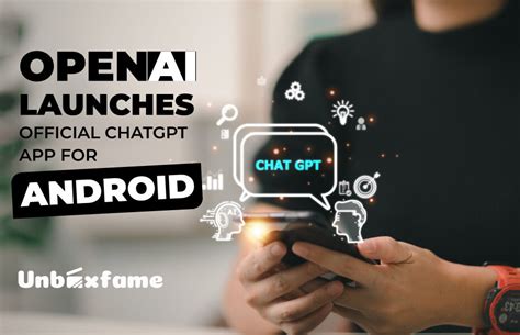 Openai Launches Official Chatgpt App For Android 📱