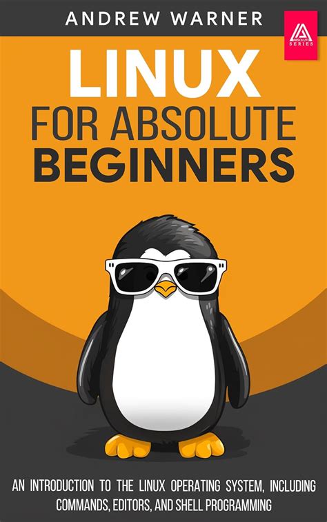 Amazon Linux For Absolute Beginners An Introduction To The Linux Operating System