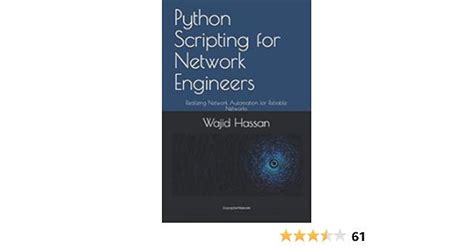 Python Scripting For Network Engineers Realizing Network Automation For Zahra Khan