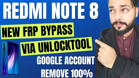 Redmi Note 8 Frp Bypass Via Unlock Tool Delete Google Account 100