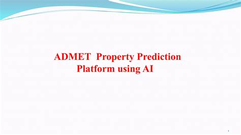 Drug Properties Admet Prediction Using Ai Pptx