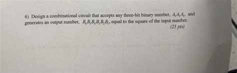 Solved Design A Combinational Circuit That Accepts Any Chegg